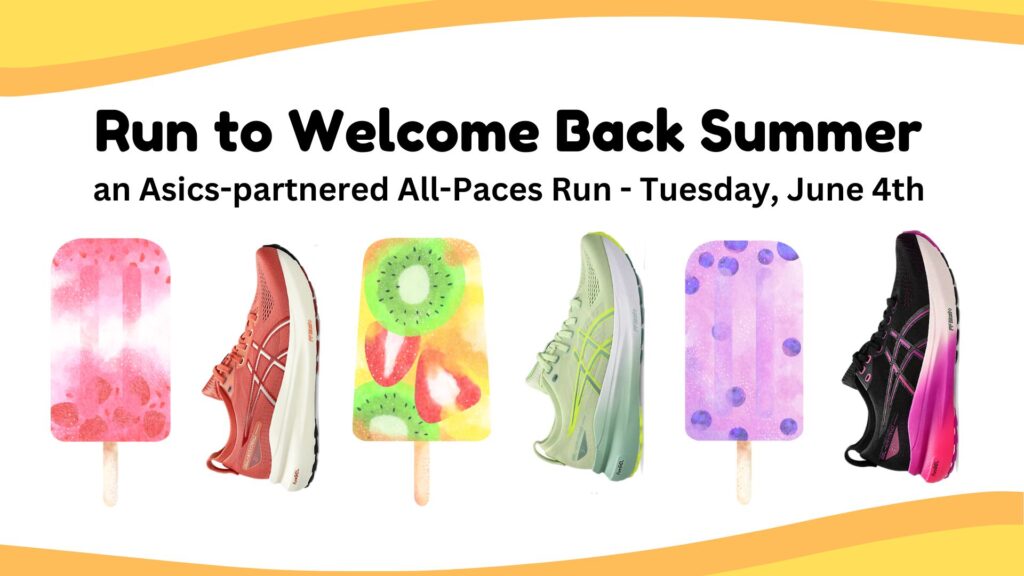 Run to Welcome Back Summer! An Asics partnered All Paces Run ...